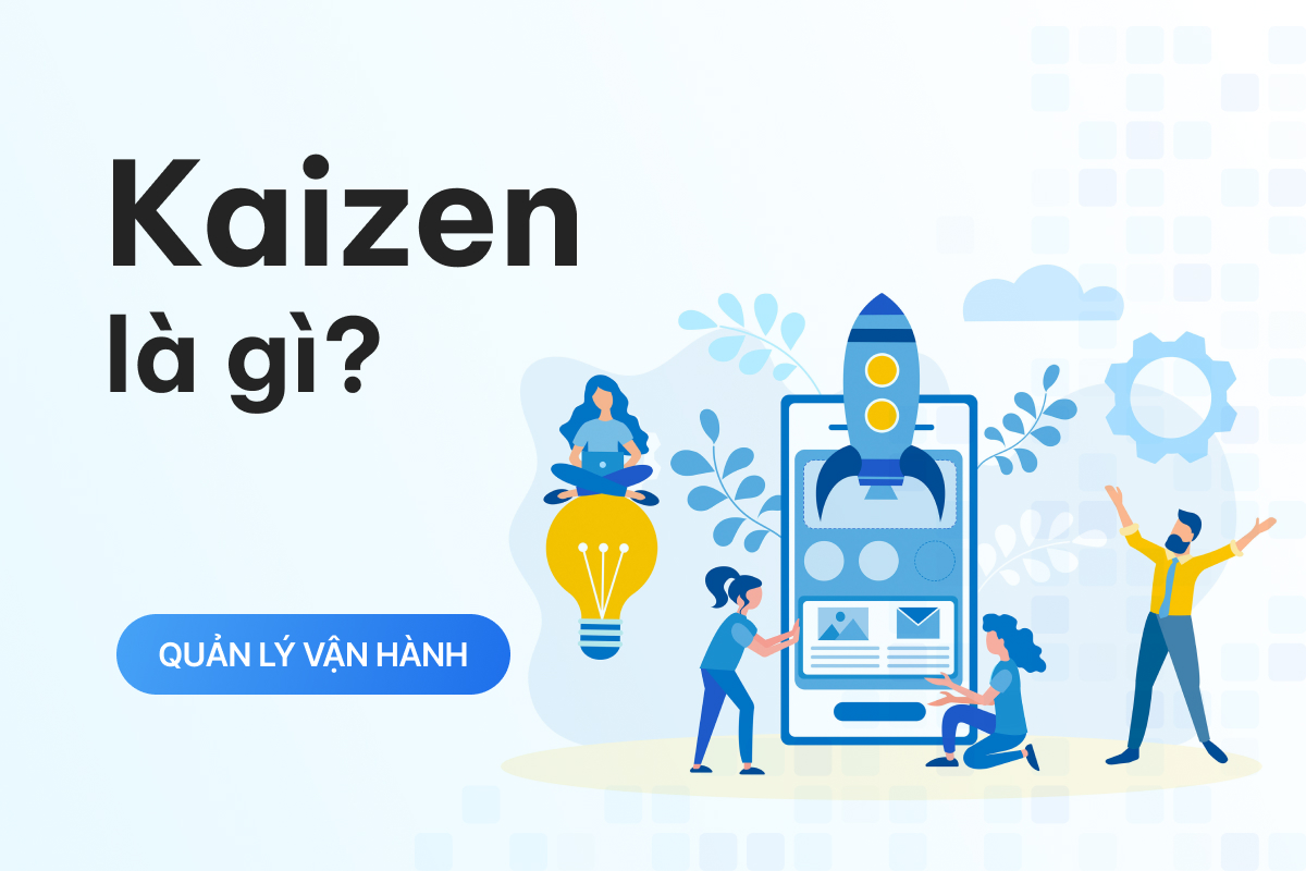 What is Kaizen? Applying the Kaizen philosophy to businesses