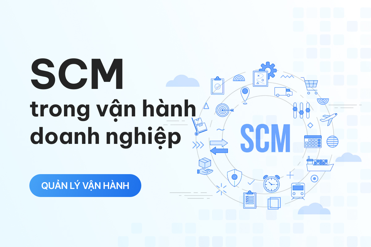 What is SCM? The Importance of Supply Chain Management in Business Operations