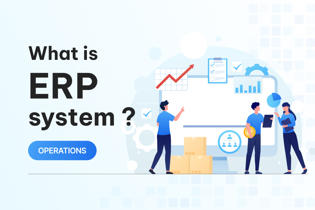 What is ERP? Explore a comprehensive business management system